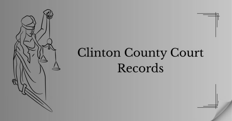Clinton County Court Records